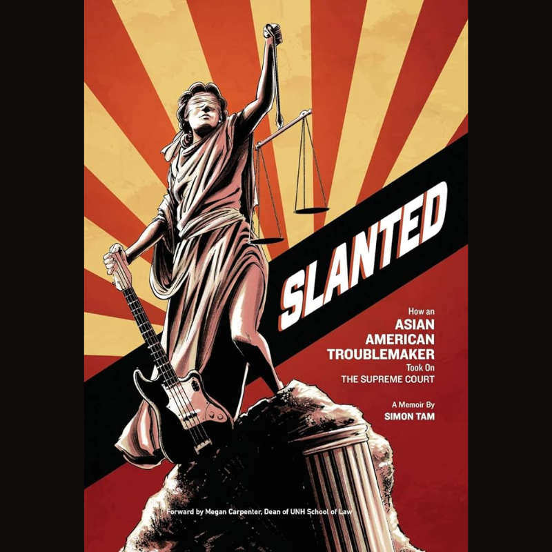 SLANTED: Stories and Songs with Simon Tam and The Slants - School of Law