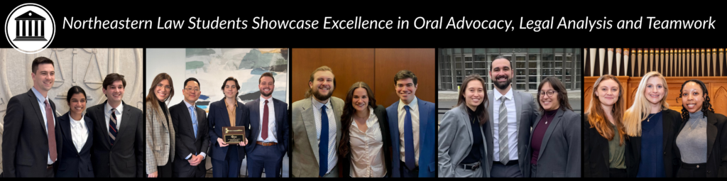 Northeastern Law Moot Court Teams Sweep National and Regional Competitions - School of Law
